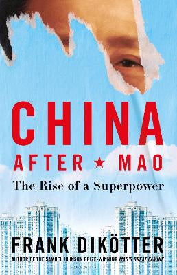 China After Mao: The Rise of a Superpower – Tawa Books & Post