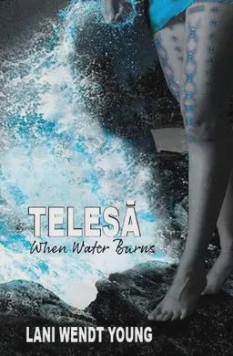 When Water Burns: Telesa Book 2 – Tawa Books & Post