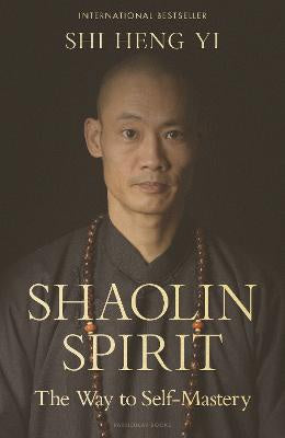 Shaolin Spirit: The Way to Self-Mastery – Tawa Books & Post