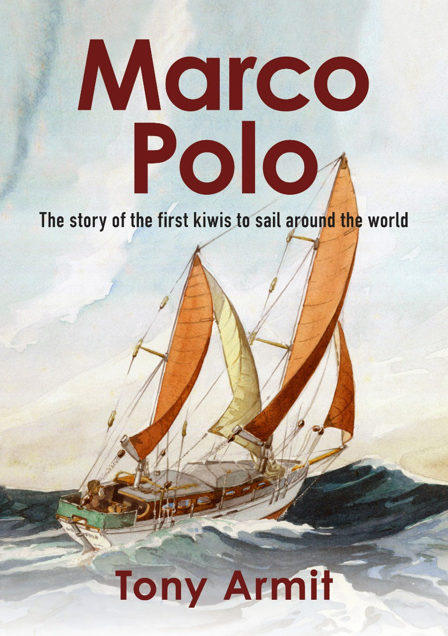 Marco Polo: The Remarkable Firsthand Story of the First Kiwis to Sail ...
