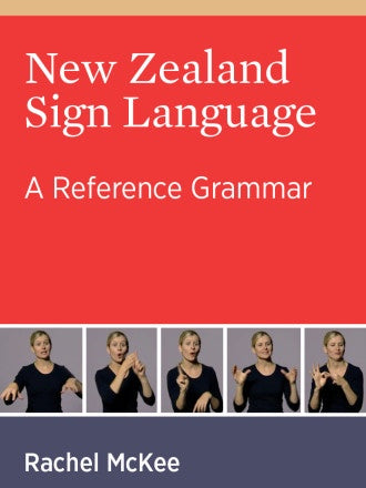 New Zealand Sign Language - A Reference Grammar – Tawa Books & Post