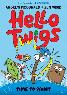 Hello Twigs, Time to Paint – Tawa Books & Post