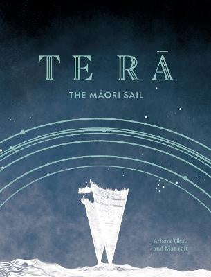 Te Rā: The Māori Sail – Tawa Books & Post