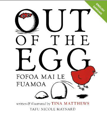 Out of the Egg / Fofoa Mai Le Fuamoa: English/Samoan edition – Tawa ...